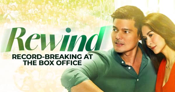 Rewind Breaks Records As Highest Grossing Film Of All Time In Ph